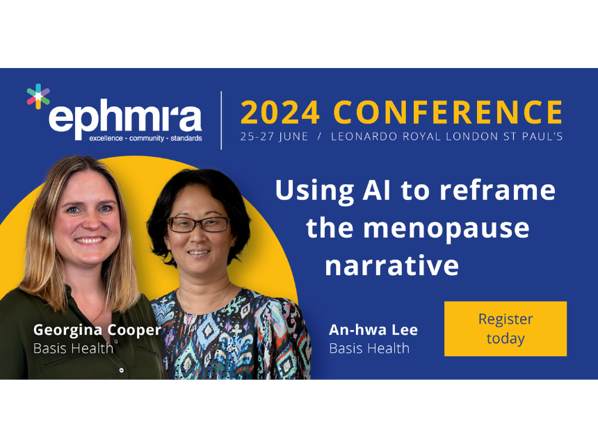 2024 EPHMRA Conference - ‘Using AI to reframe the menopause narrative’ | EPHMRA